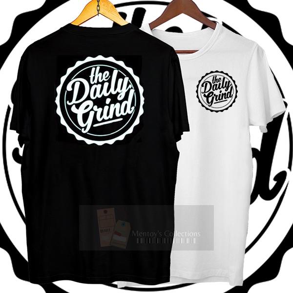 THE DAILY GRIND NEW DESIGN TREND SHIRT FRONT AND BACK WITH FREEBIES ...