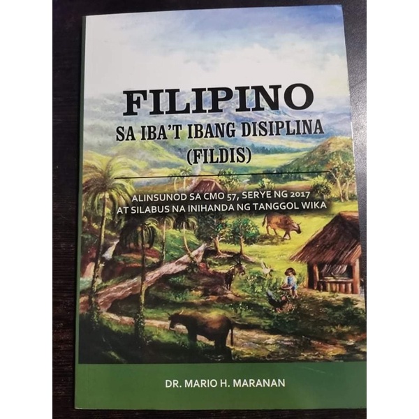 FILIPINO SA IBA'T IBANG DISIPLINA (FILDIS) By. DR. MARIO H. MARANAN ...