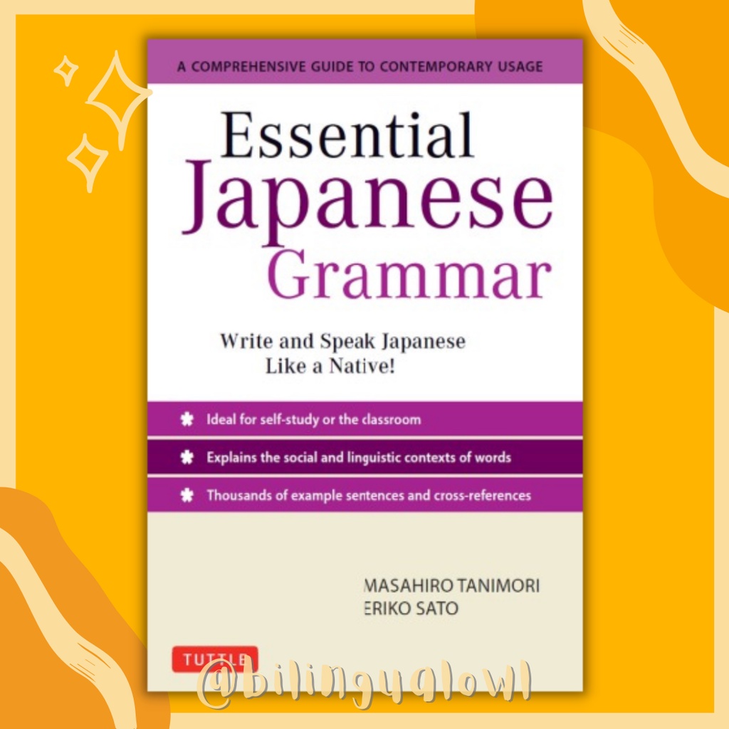Essential Japanese Grammar (A Comprehensive Guide to Contemporary Usage ...