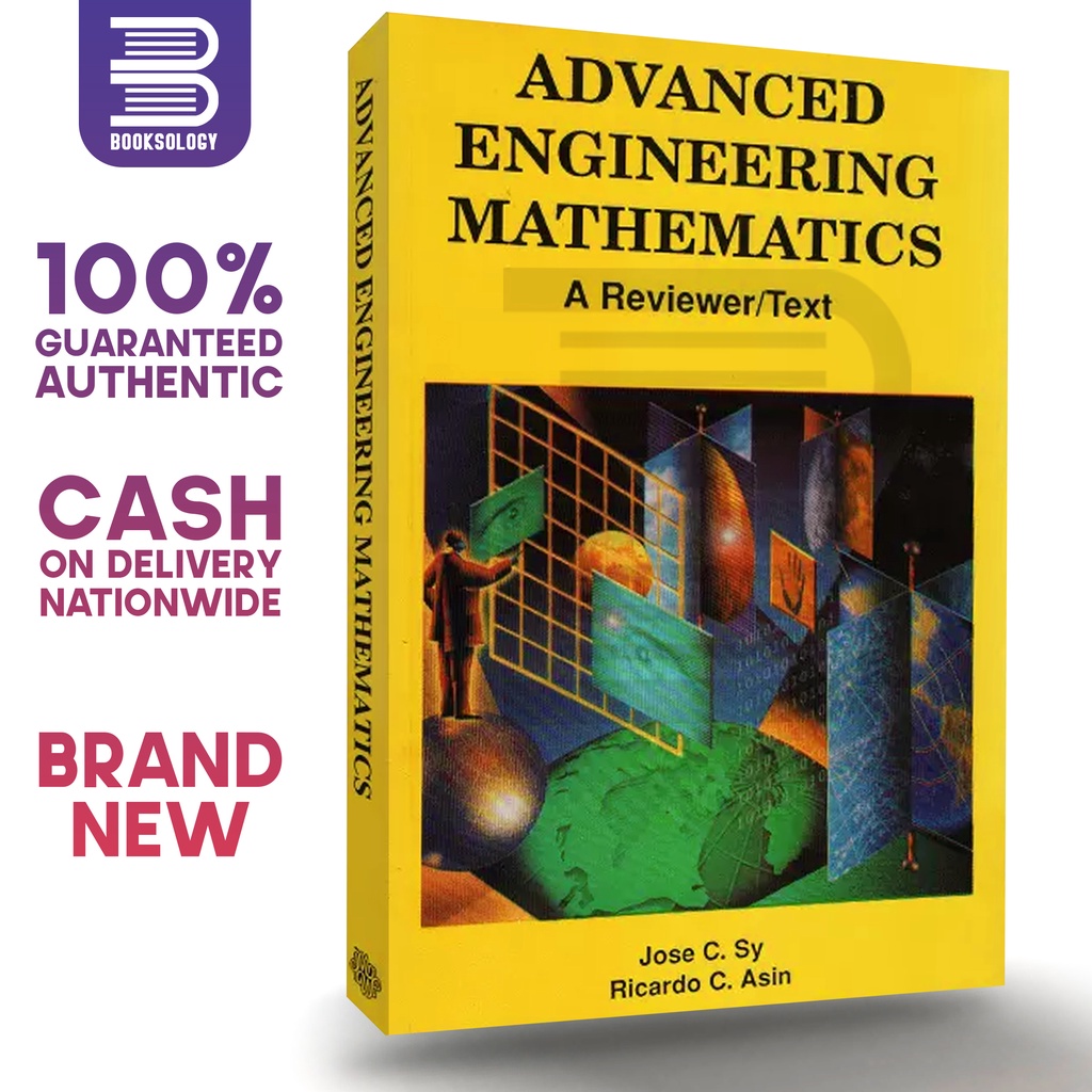 ORIGINAL - ADVANCED ENGINEERING MATHEMATICS (A Reviewer/Text) - Jose Sy ...