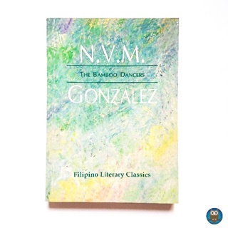 [NEW] The Bamboo Dancers by N.V.M. Gonzalez | Filipiniana Book Filipino ...