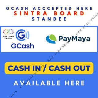 GCASH PAYMAYA SIGNAGE (CASH IN & CASH OUT SINTRABOARD) LOAD STANDEE A5 ...
