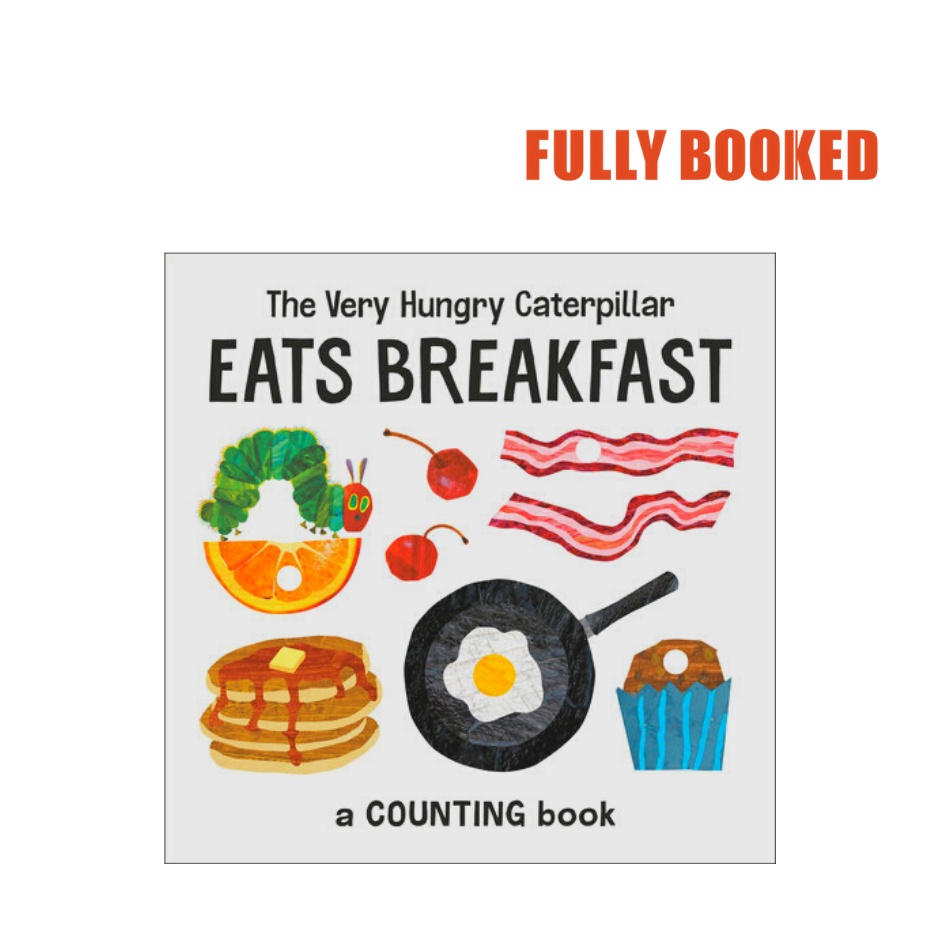 The Very Hungry Caterpillar Eats Breakfast: A Counting Book (Board Book ...