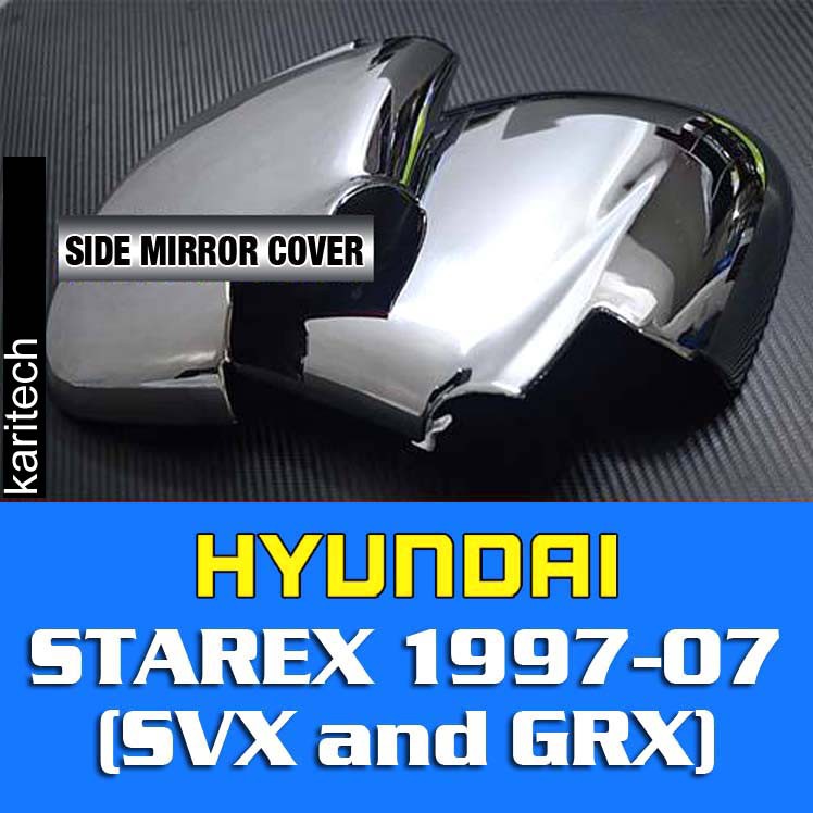 Hyundai Starex 1997 up to 2007 SVX GRX ( Chrome ) Side Mirror Cover ...