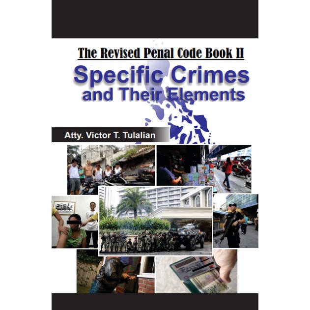 The Revised Penal Code Book II - Specific Crimes and Their Elements ...