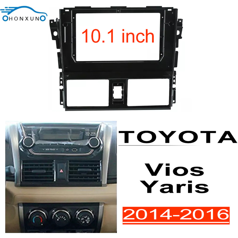 EOENKK 2din stereo panel fit for TOYOTA Vios Yaris 2014 2015 2016 10.1 ...