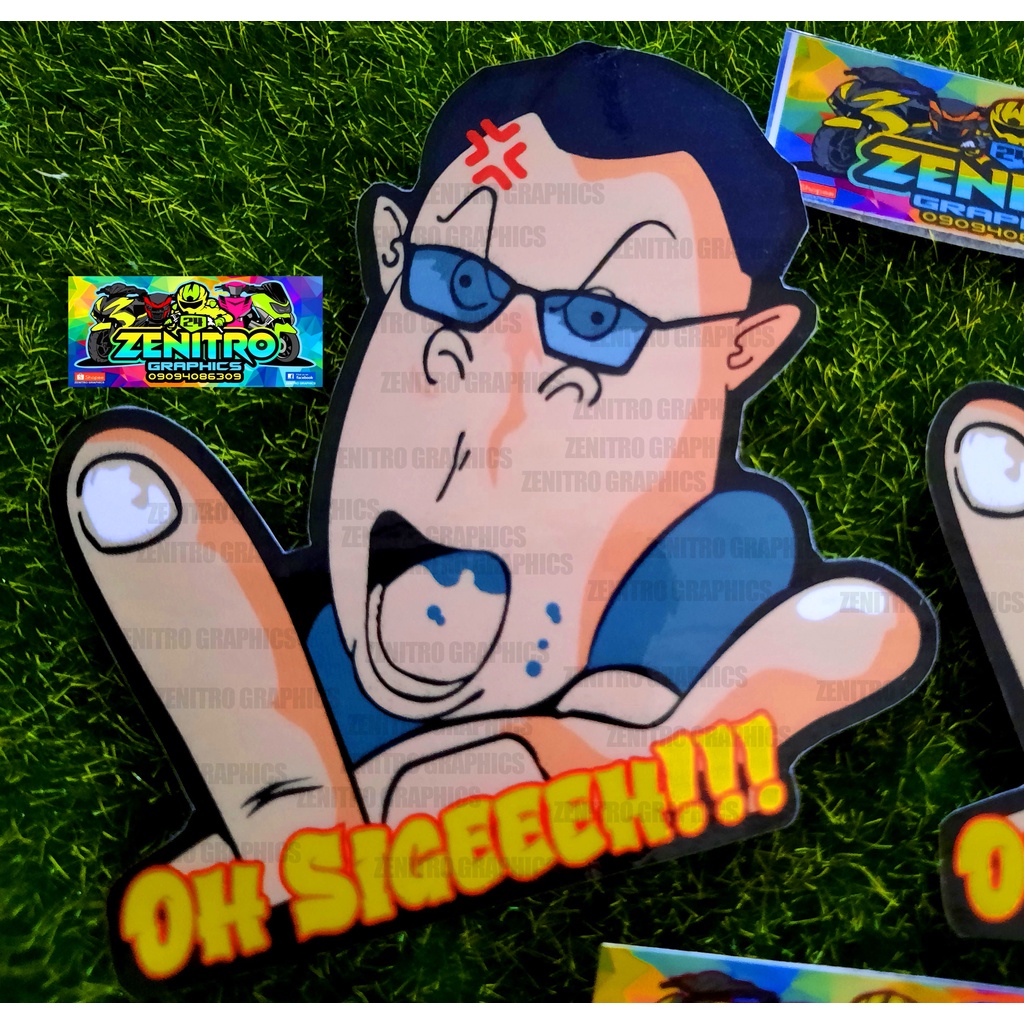 Oh Sige!!! High Quality Laminated Sticker (Waterproof) | Shopee Philippines