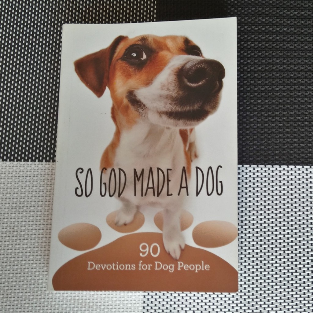 SO GOD MADE A DOG (MiniBook) 90 DEVOTIONALS FOR DOG PEOPLE | Shopee ...