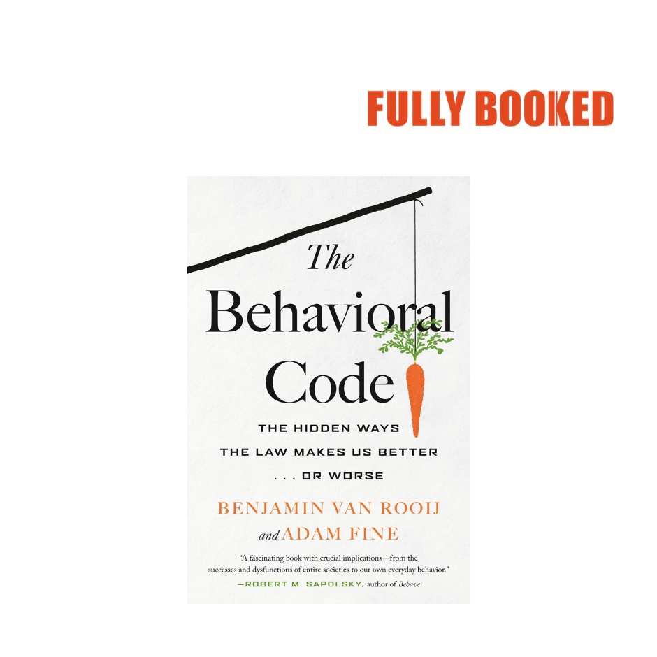The Behavioral Code: The Hidden Ways the Law Makes Us Better or Worse (Hardcover) | Shopee ...