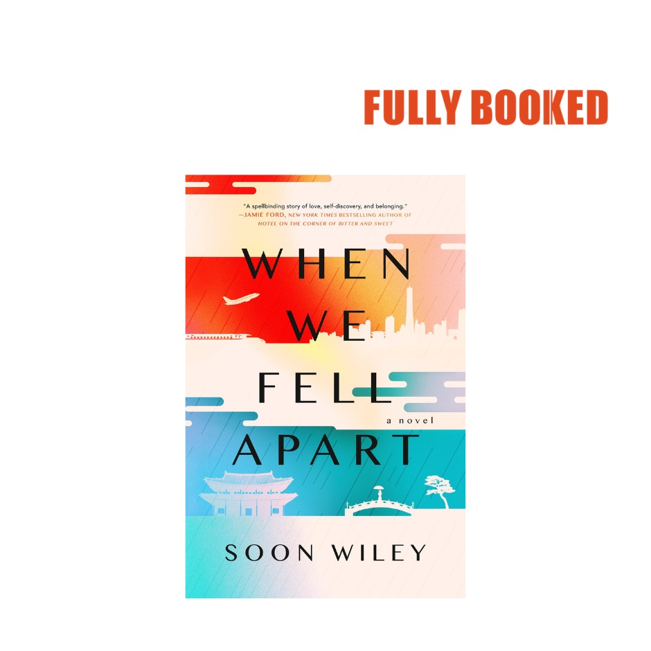 When We Fell Apart: A Novel (Hardcover) by Soon Wiley | Shopee Philippines