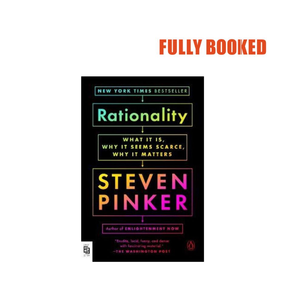 Rationality: What It Is, Why It Seems Scarce, Why It Matters (Paperback ...