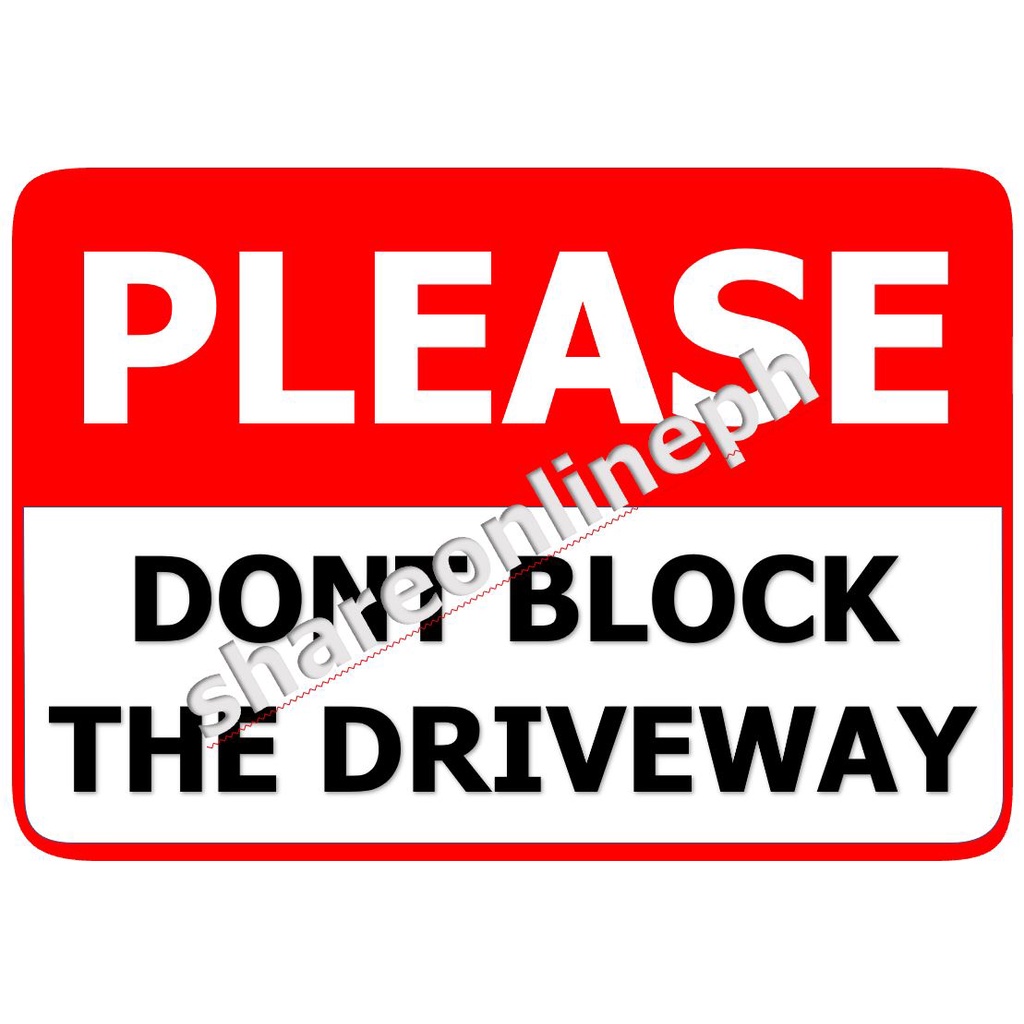Laminated Signages | Dont Block The Driveway | Signage | Dont Block ...
