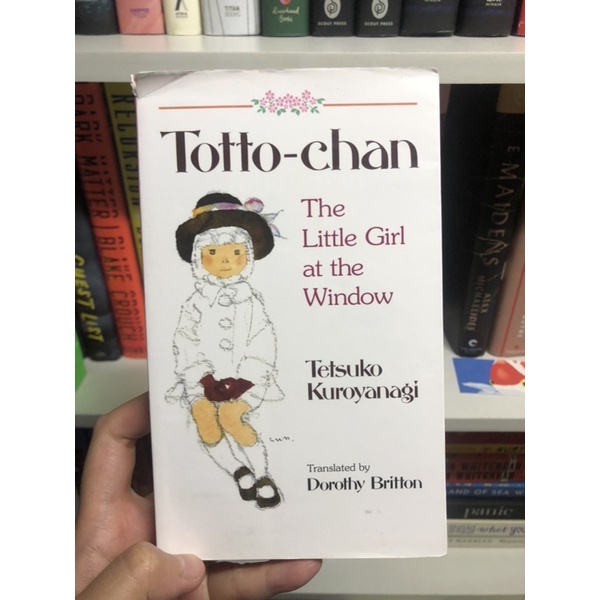 Totto Chan: The Little Girl at the Window by Tetsuko Kuroyanagi ...