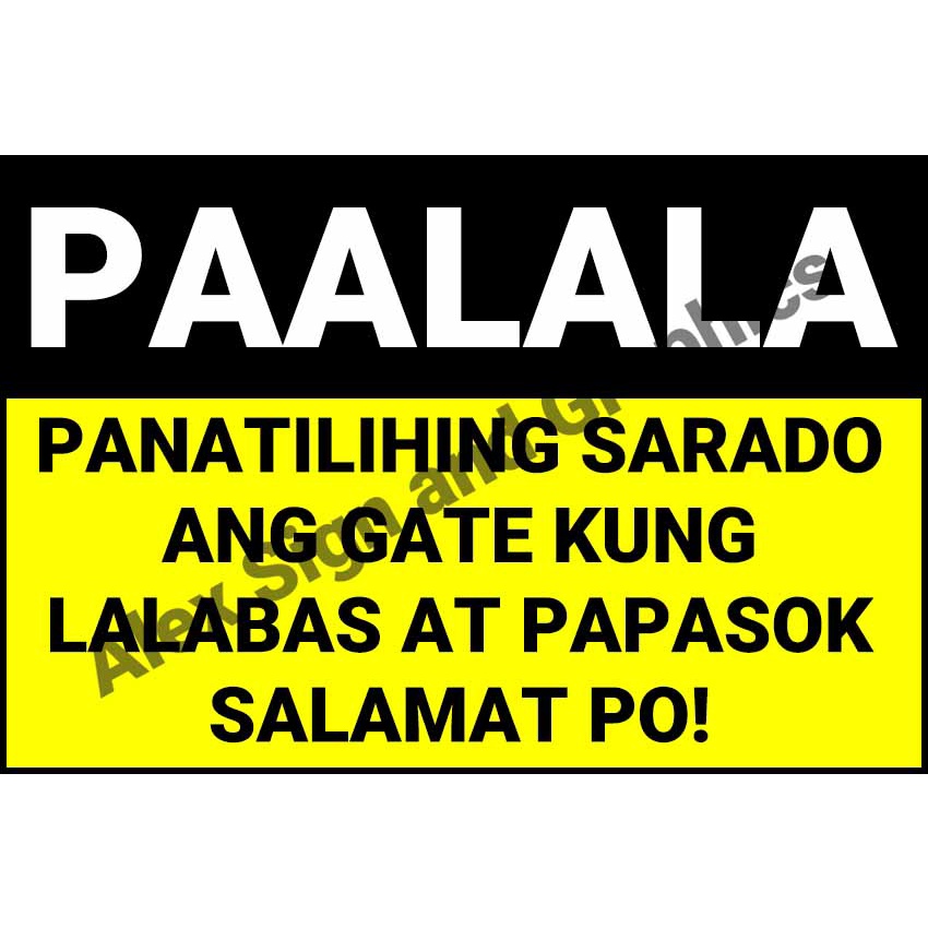 Paalala: Panatilihing Sarado ang Gate kung Lalabas at Papasok Salamat ...
