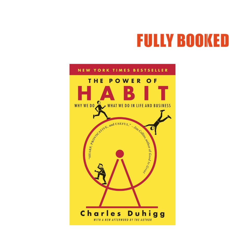 The Power Of Habit Why We Do What We Do In Life And Business
