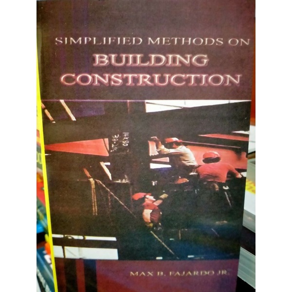 SIMPLIFIED METHODS ON BUILDING CONSTRUCTION / FAJARDO | Shopee Philippines SIMPLIFIED METHODS ON BUILDING CONSTRUCTION / FAJARDO | Shopee Philippines