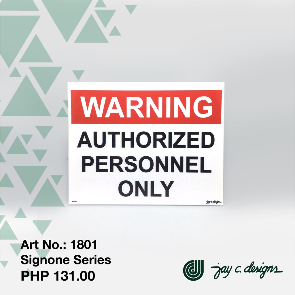 Jay C. Designs Vinyl Sign Authorized Personnel Only Signage 1801 ...