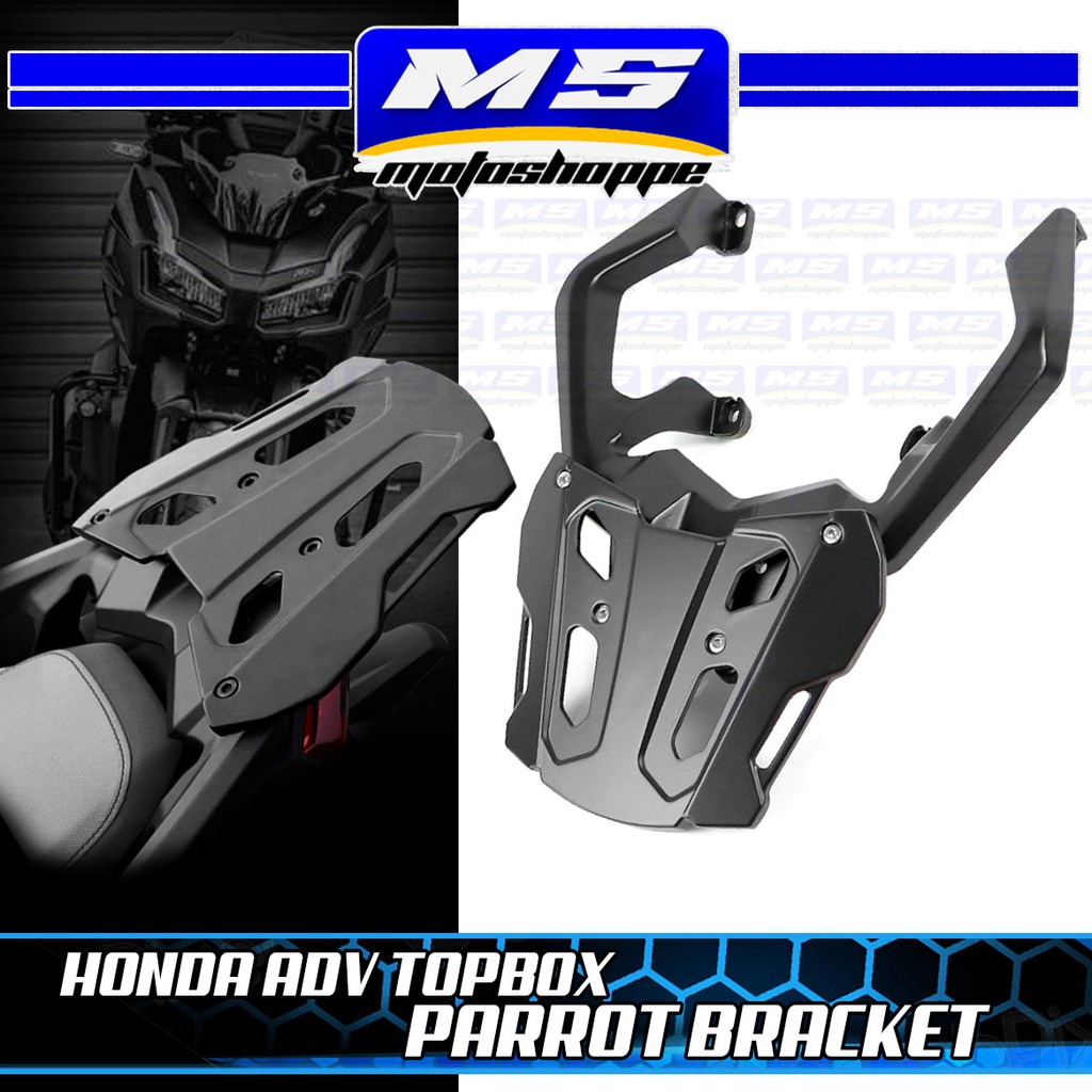 HONDA ADV PARROT BRACKET TOP BOX HEAVY DUTY BRACKET - MOTOSHOPPE ...