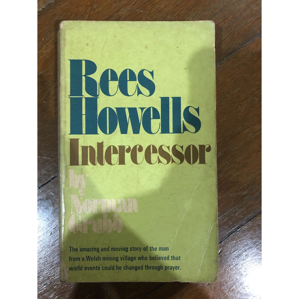 Rees Howells Intercessor