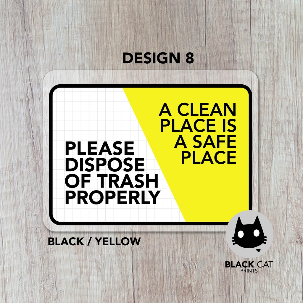 A Clean Place Is a Safe Place (Dispose of Trash Properly) Sign ... A Clean Place Is a Safe Place (Dispose of Trash Properly) Sign ...