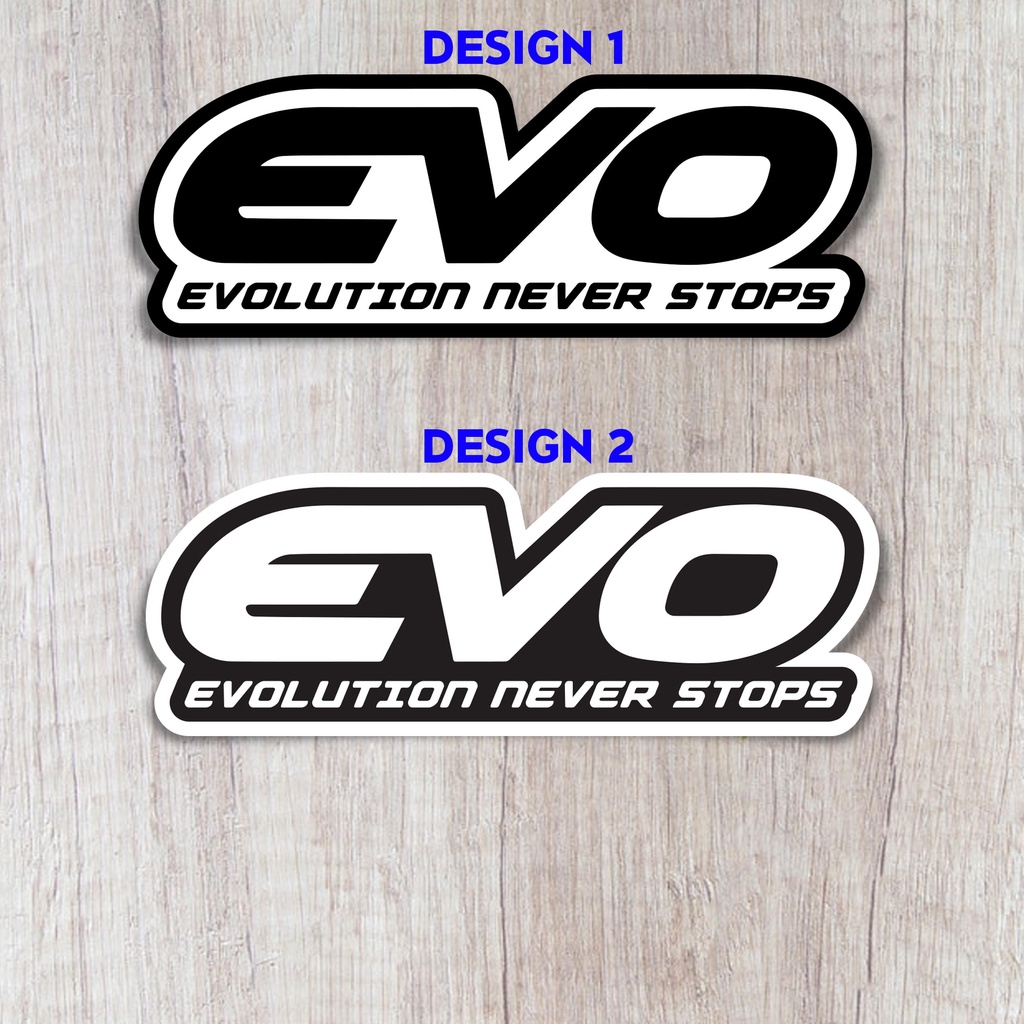 EVO never Stops Black and White, Vinyl laminated Sticker | Shopee ...
