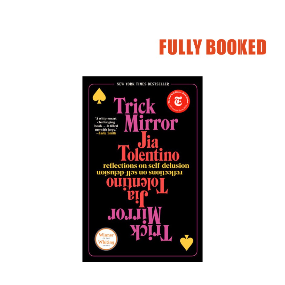 Trick Mirror: Reflections on Self-Delusion (Paperback) by Jia Tolentino ...