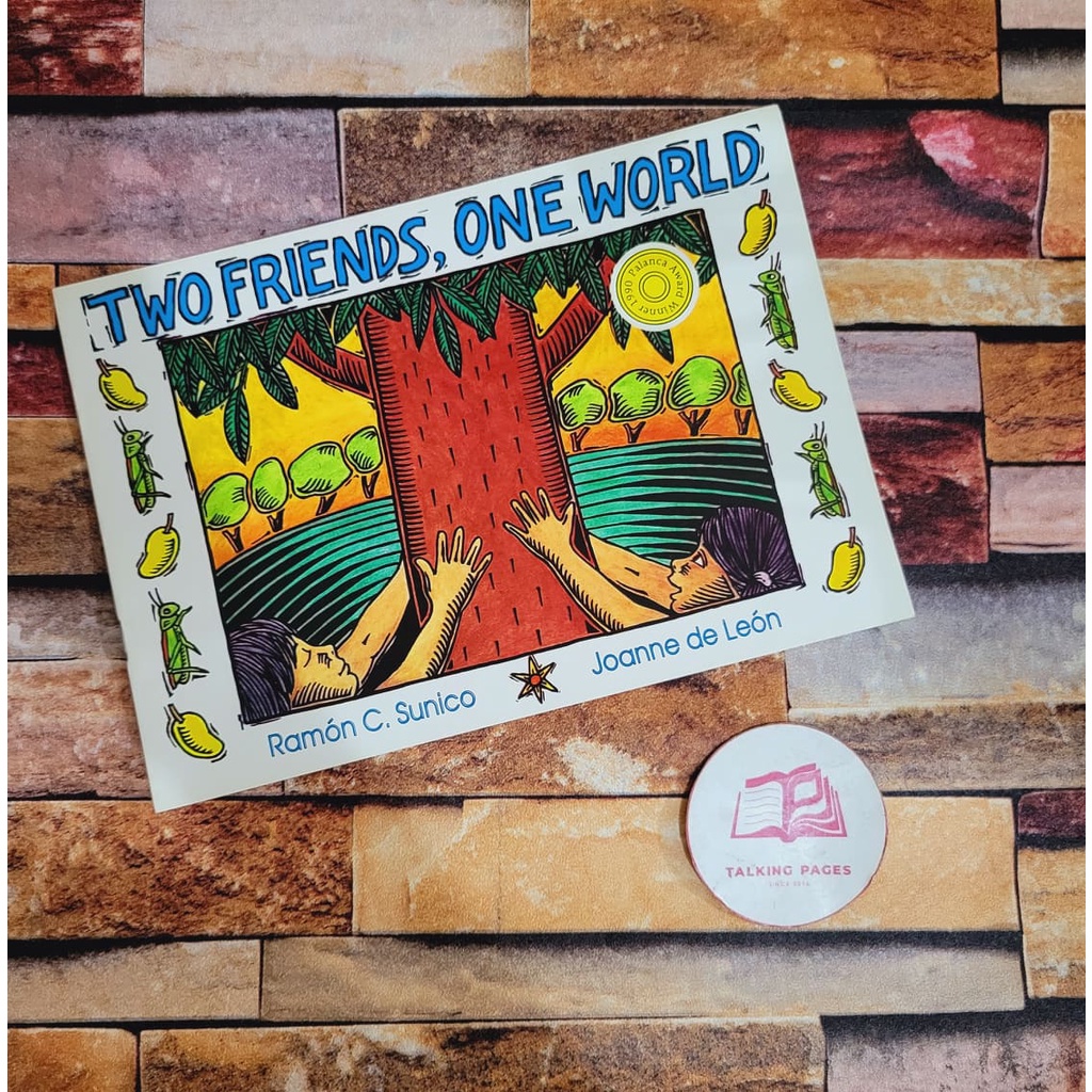 Two Friends, One World by Ramon C. Sunico and Joanne de Leon (Children ...