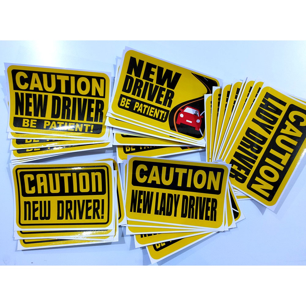 CAUTION NEW DRIVER SIGN - Vinyl Sticker Laminated | Shopee Philippines