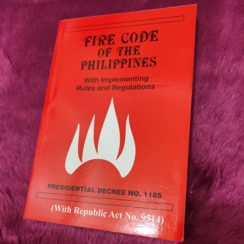 FIRE CODE OF THE PHILIPPINES With Implementing Rules And Regulations RA