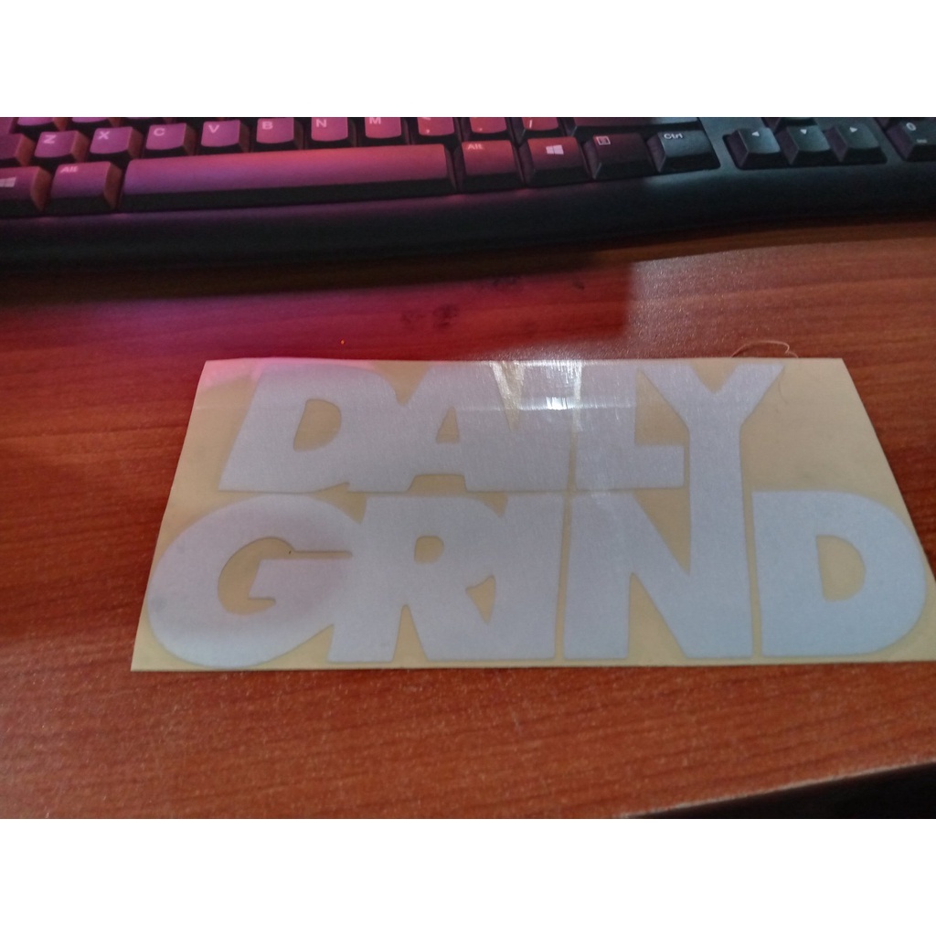 Daily grind sticker decals for motorcycle and car decals | Shopee ...