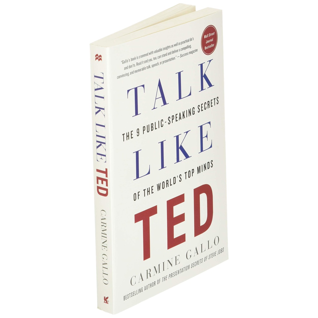 Talk Like TED: The 9 Public-Speaking Secrets of the World's Top Minds ...