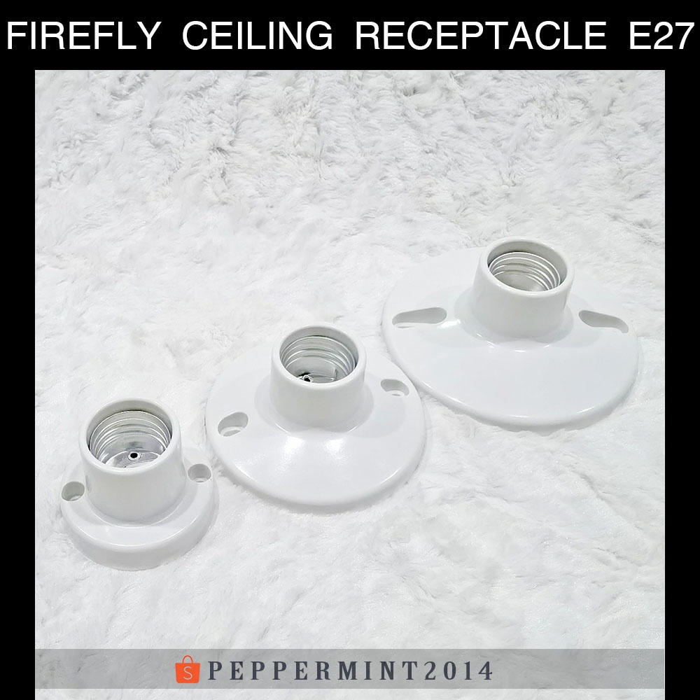Firefly E27 Ceiling Receptacle Socket FEDCRW102 FEDCRW103 FEDCRW104 ...