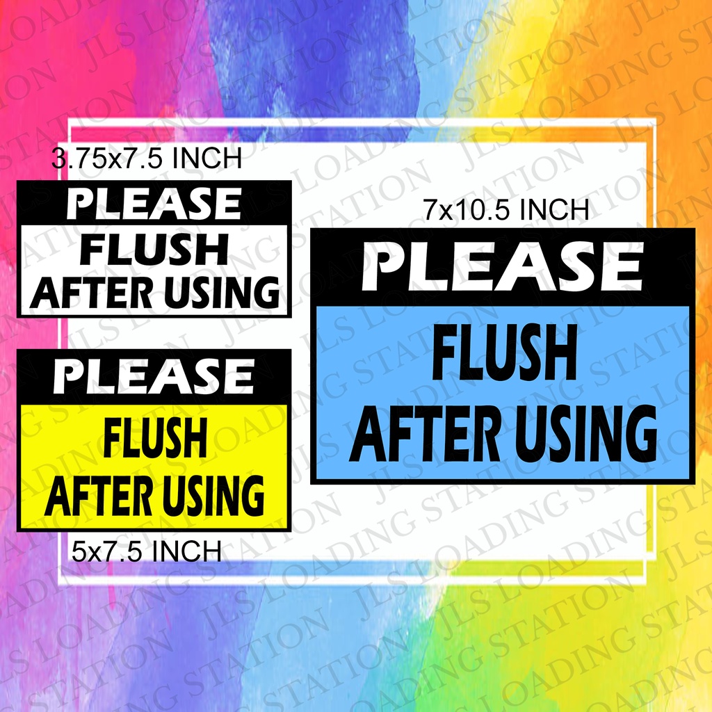 PLEASE FLUSH AFTER USING (LAMINATED/PVC) SIGNAGE | Shopee Philippines