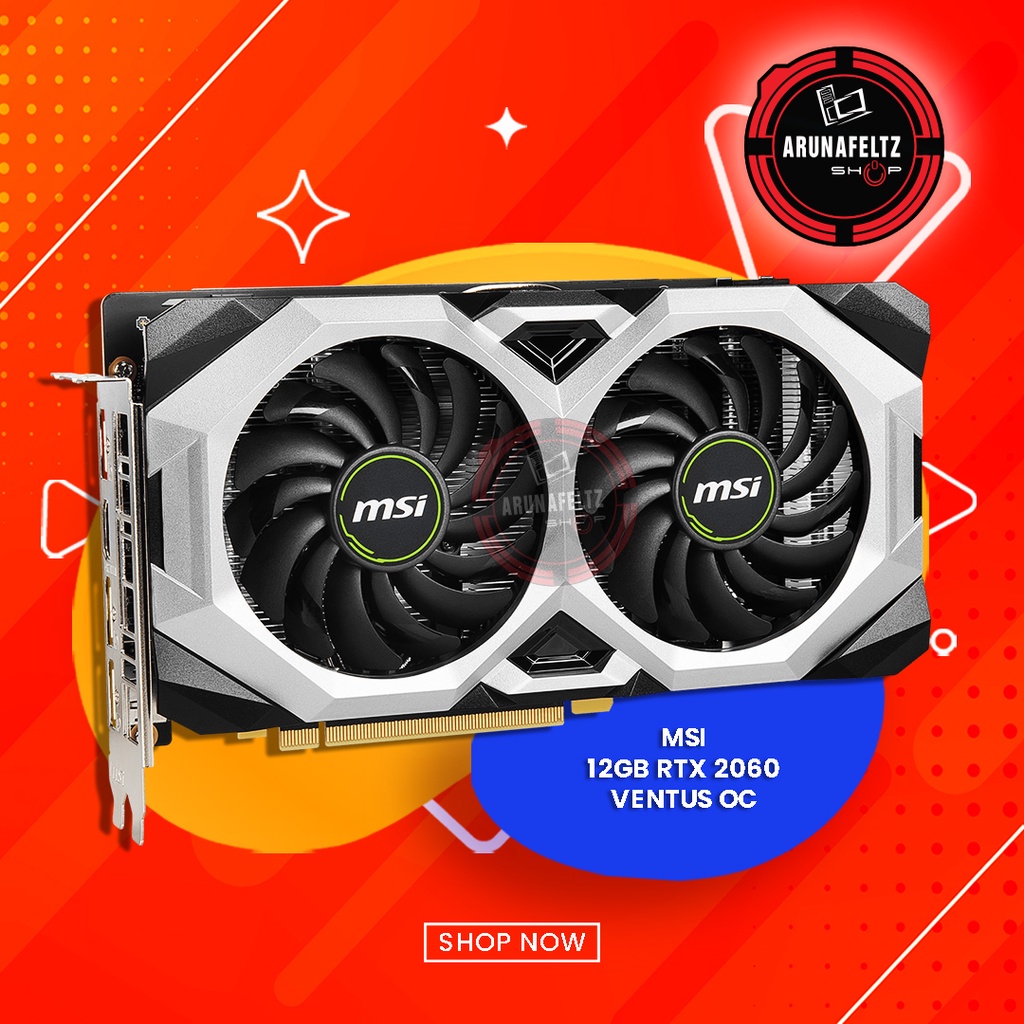 MSI RTX 2060 VENTUS 2X OC (DUAL FAN) LHR 12GB | Shopee Philippines