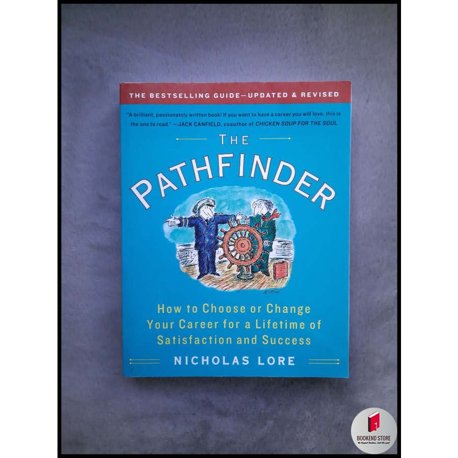 The Pathfinder: How to Choose or Change Your Career for a Lifetime ...