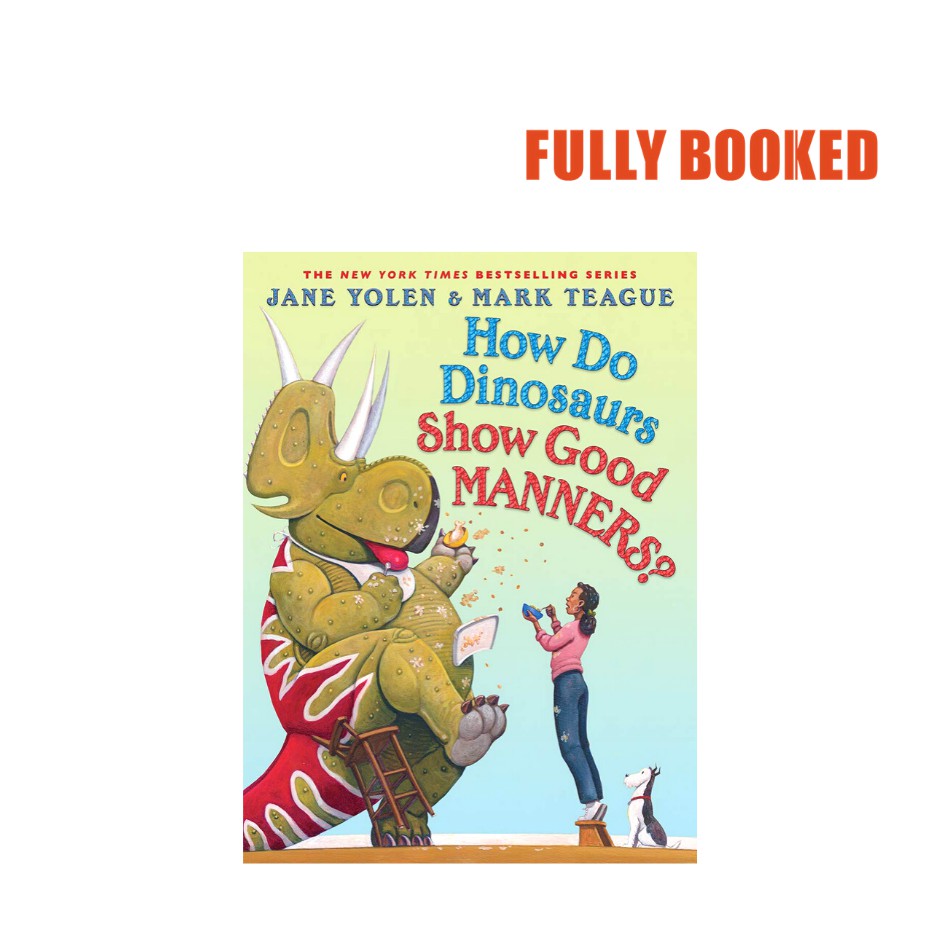 How Do Dinosaurs Show Good Manners? (Hardcover) by Jane Yolen, Mark ...