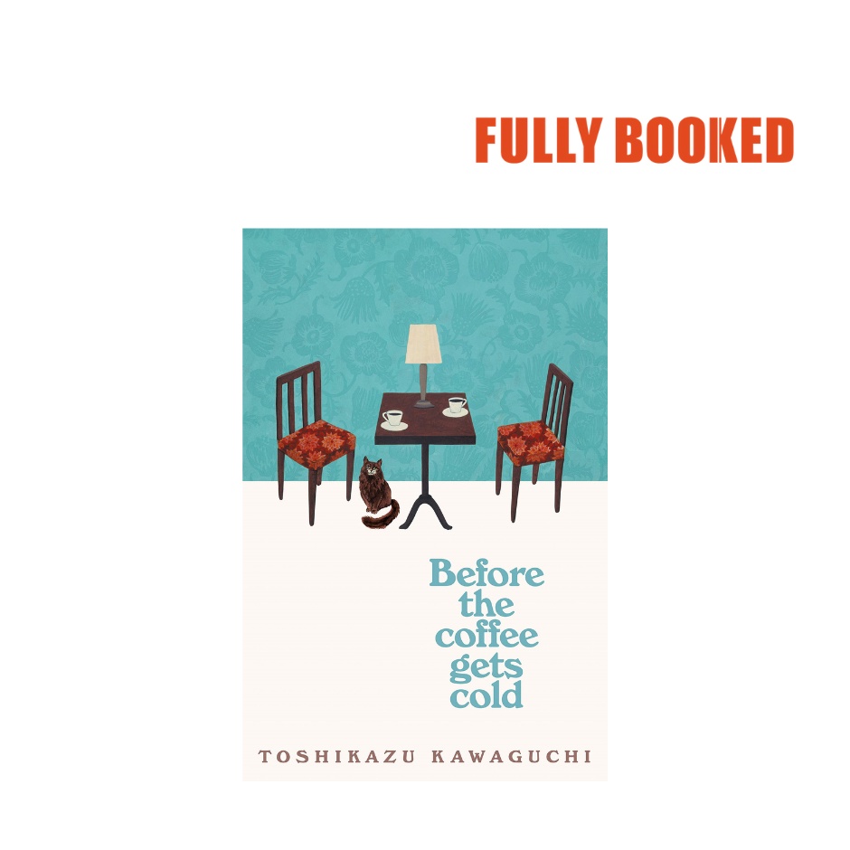 Before the Coffee Gets Cold (Paperback) by Toshikazu Kawaguchi | Shopee ...