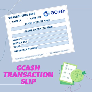 GCASH TRANSACTION SLIP (CASH IN AND OUT) -with free gift minimum 10 ...