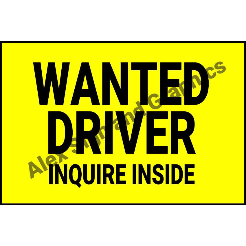 Wanted Driver, Inquire Inside PVC Signage - A4 Size (7.5 x 11.25 inches ...