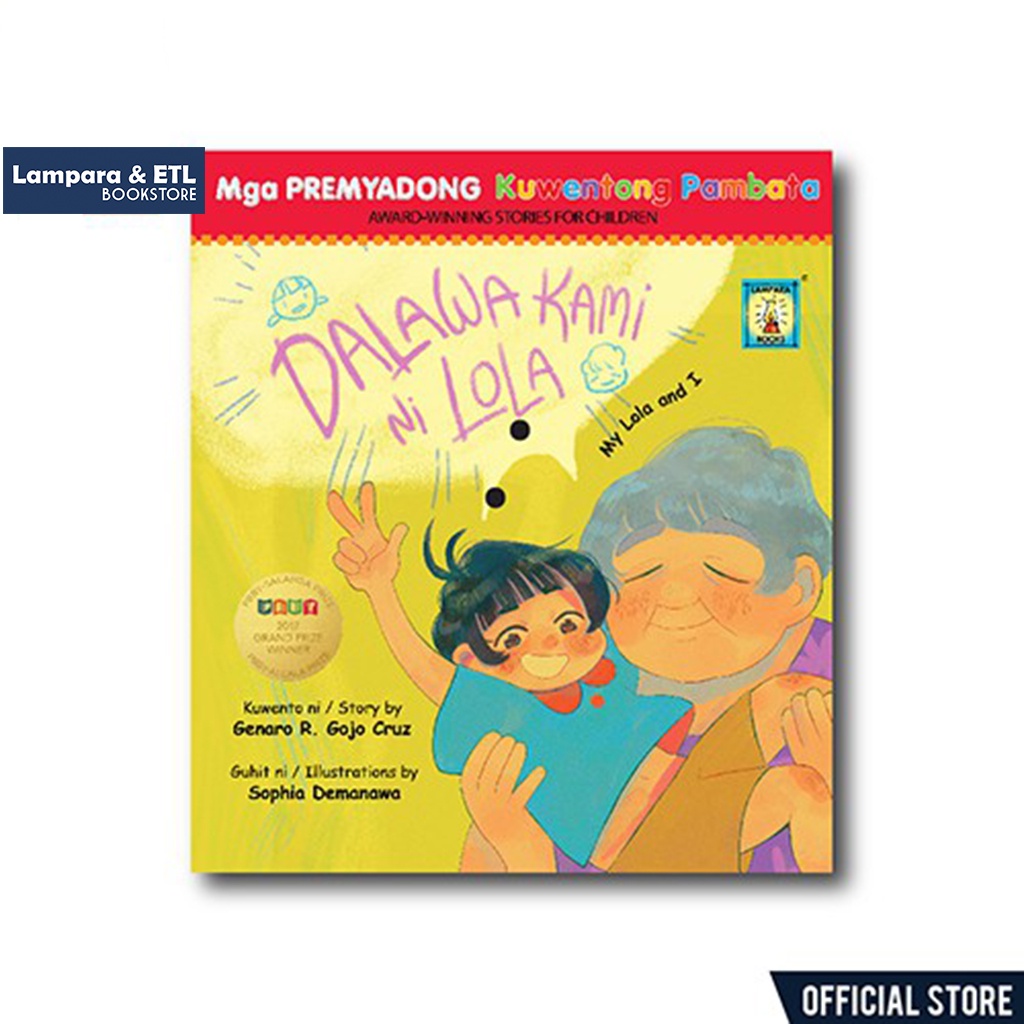 Mga Premyadong Kuwentong Pambata - Dalawa Kami Ni Lola | Kuwento ni ...