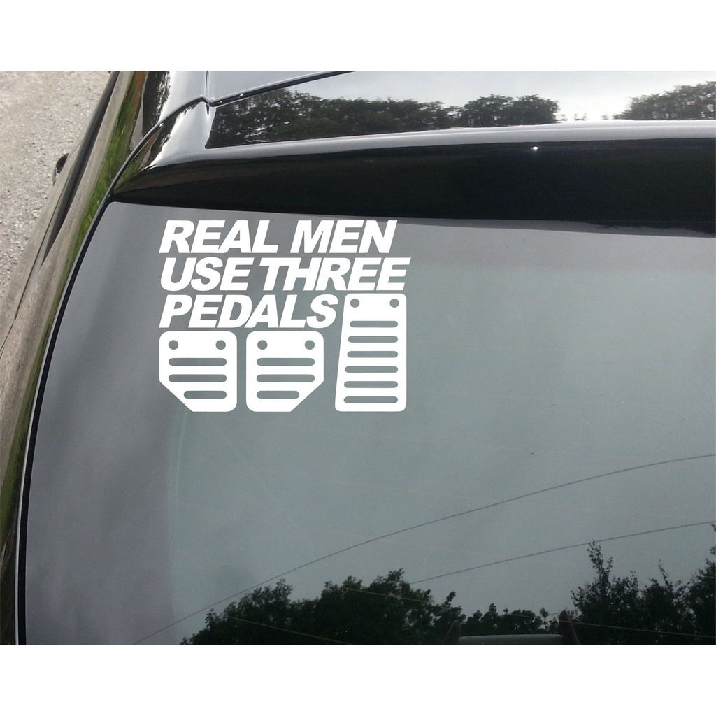 REAL MEN USE 3 PEDALS FUNNY CAR WINDOW BUMPER JDM DUB VAG VW VINYL ...