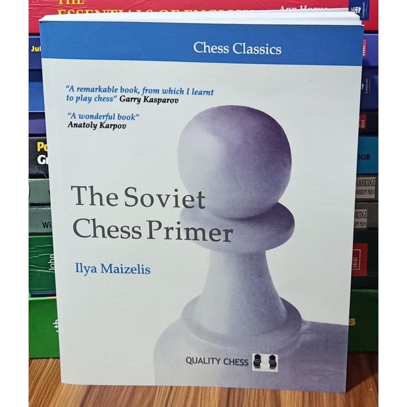 The Soviet Chess Primer's Chess Book by Ilya Maizelis | Shopee Philippines