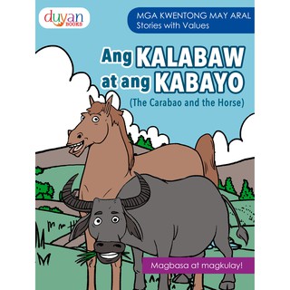 Ang Kalabaw At Ang Kabayo (The Carabao And The Horse) - Mga Kuwentong May Aral - Magbasa At ...