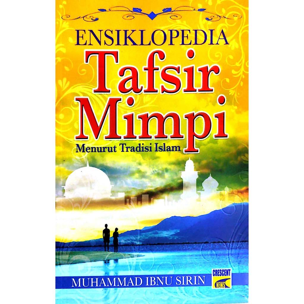 Dream Interpretation Encyclopedia According To Islamic Tradition