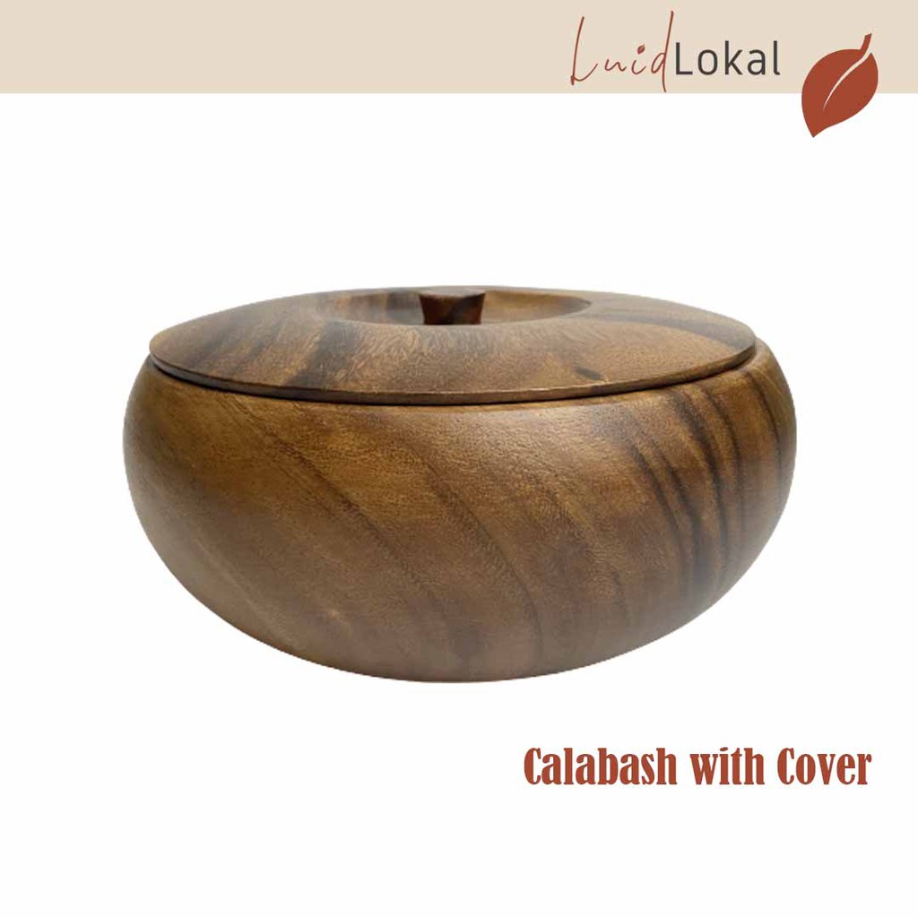 Luid Lokal Calabash Bowl with Cover Big Bowl Server Collections Acacia ...