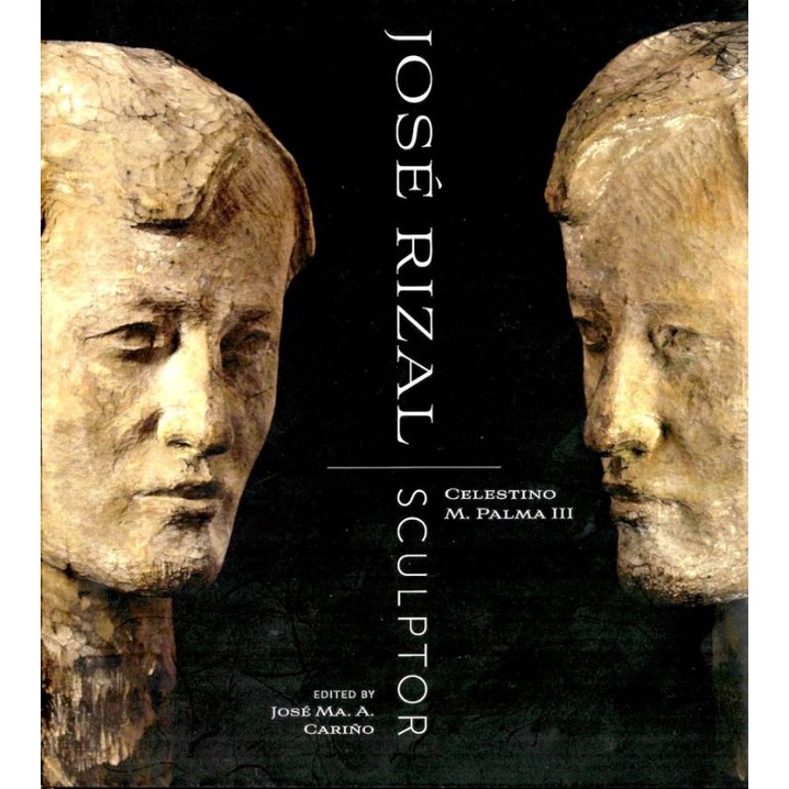 JOSE RIZAL: SCULPTOR by Celestino M. Palma III | Shopee Philippines