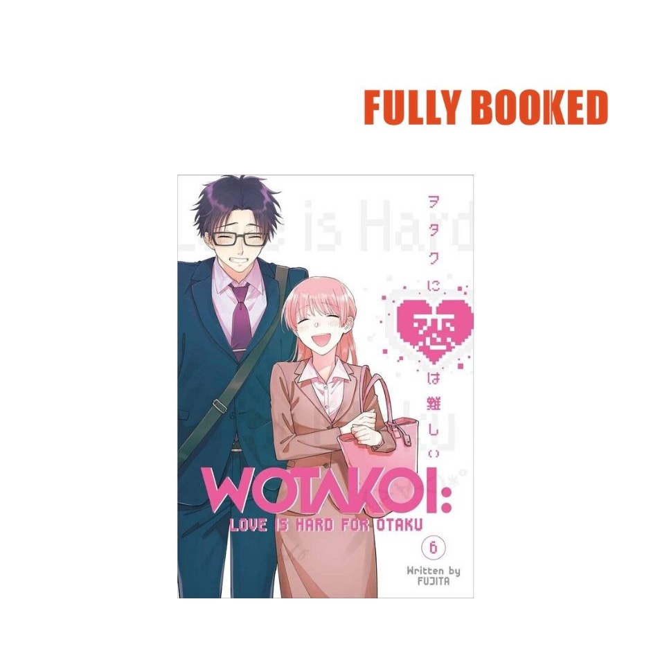 Wotakoi: Love Is Hard for Otaku, Vol. 6 (Paperback) by Fujita | Shopee Philippines