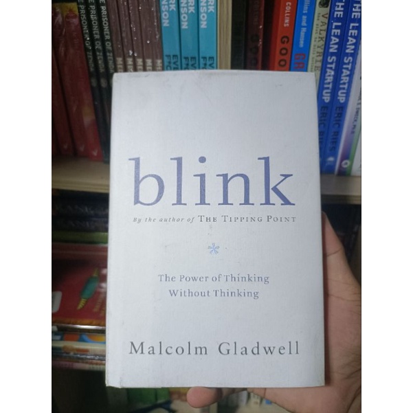 BLINK: THE POWER OF THINKING WITHOUT THINKING by MALCOLM GLADWELL ...