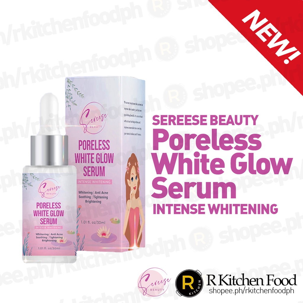 SEREESE BEAUTY - Poreless White Glow Serum (New Product by RFAM ...