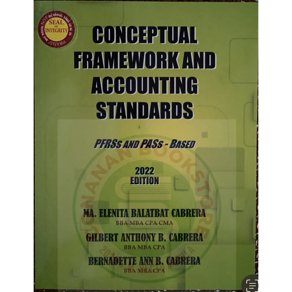 Conceptual Framework and Accounting Standards 2022 by Ma. Elenita ... Conceptual Framework and Accounting Standards 2022 by Ma. Elenita ...